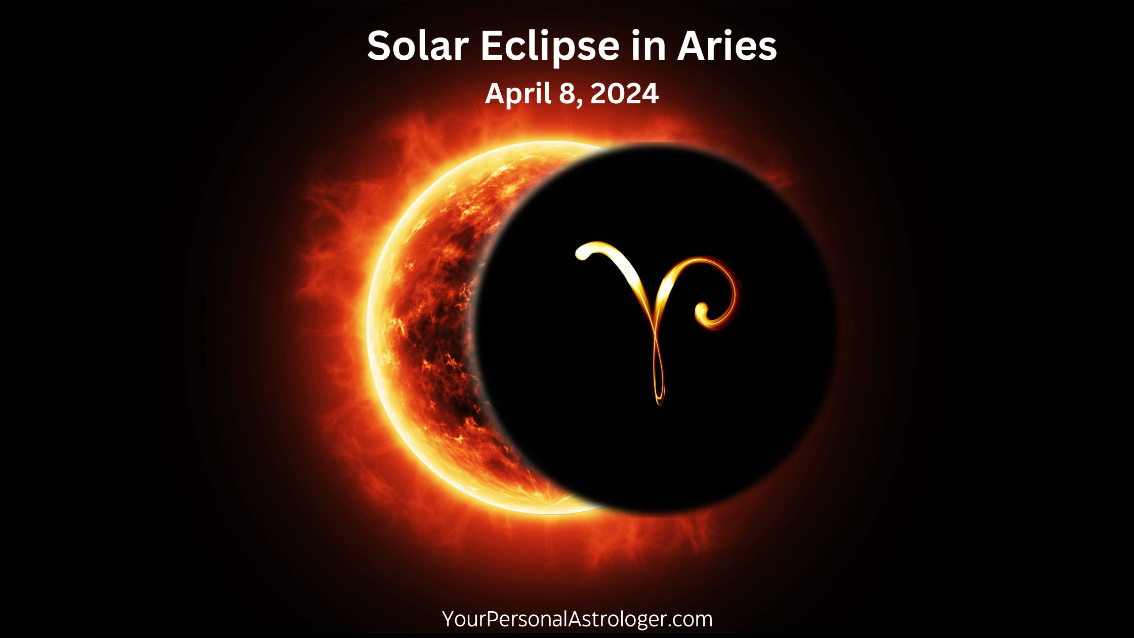 Dark Omen: The Aries Solar Eclipse and Its Portent of Doom – Your ...
